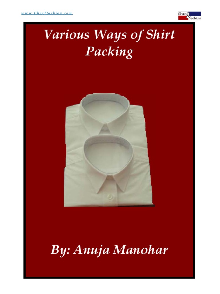 Various Ways of Shirt Packing: A Comparison of Common Shirt Packaging ...