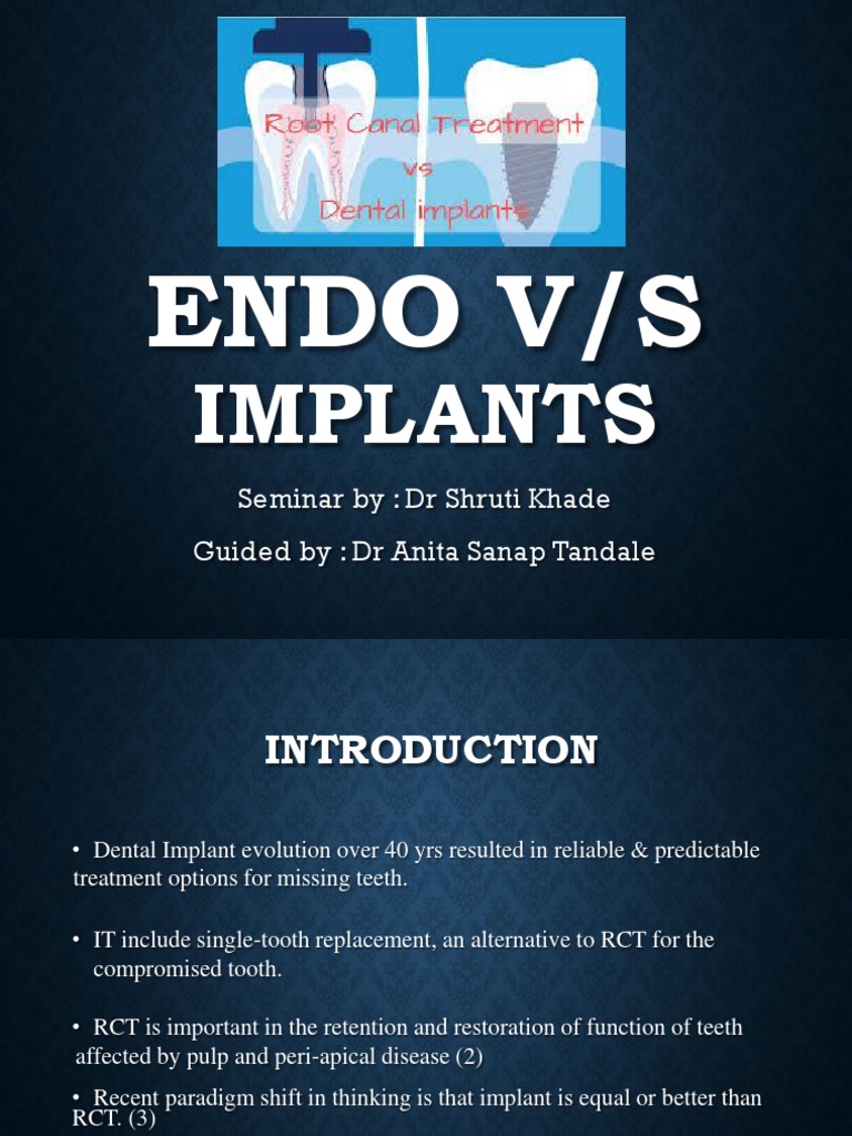 Endo Vs Implant Seminar | PDF | Dental Implant | Human Tooth