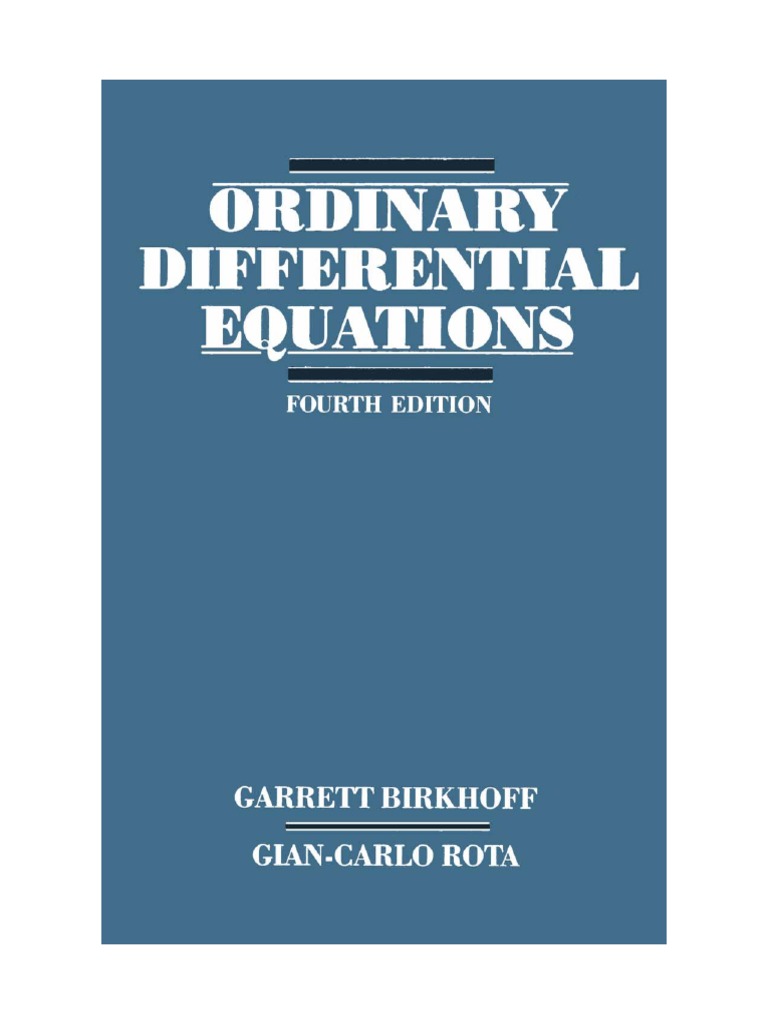 Garrett Birkhoff, Gian-Carlo Rota Ordinary Differential Equations 1989 PDF | PDF