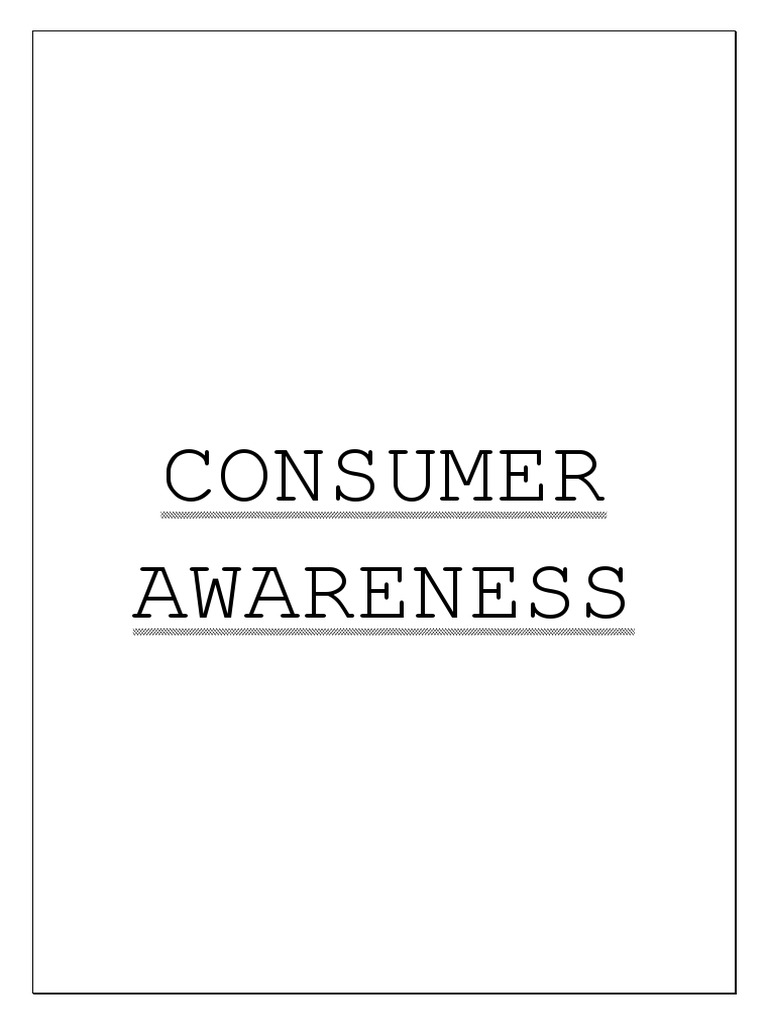 Consumer Awarness | PDF | Consumerism | Goods
