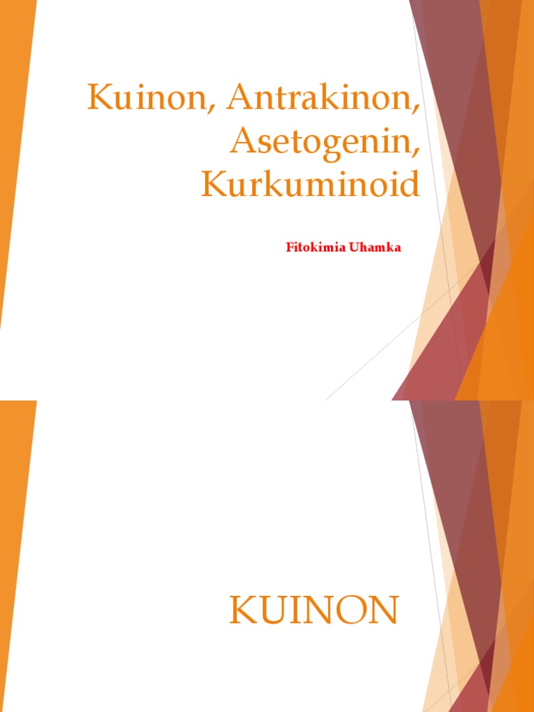 (Fitokimia 10) Kuinon, Antrakinon, Asetogenin, Kurkuminoid | PDF