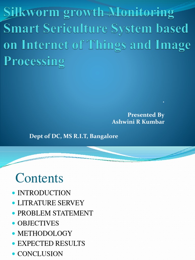 Silkworm Growth Monitoring Smart Sericulture System Based On Internet ...