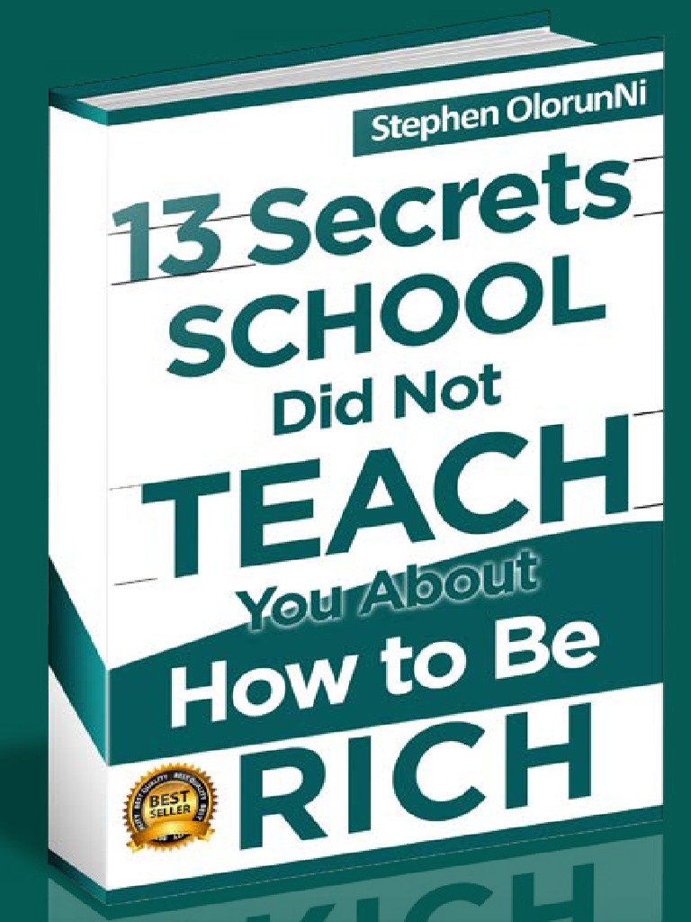 13 Secrets to Wealth Beyond School | PDF | Entrepreneurship | Employment