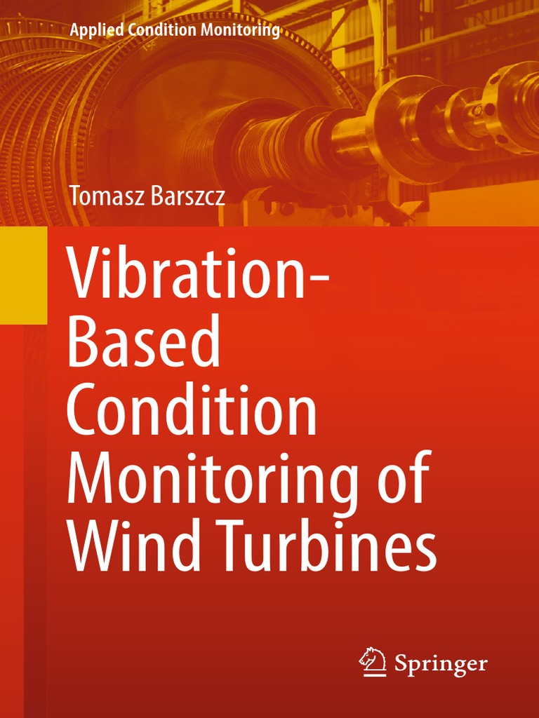 (Applied Condition Monitoring 14) Tomasz Barszcz - Vibration-Based Condition Monitoring of Wind ...