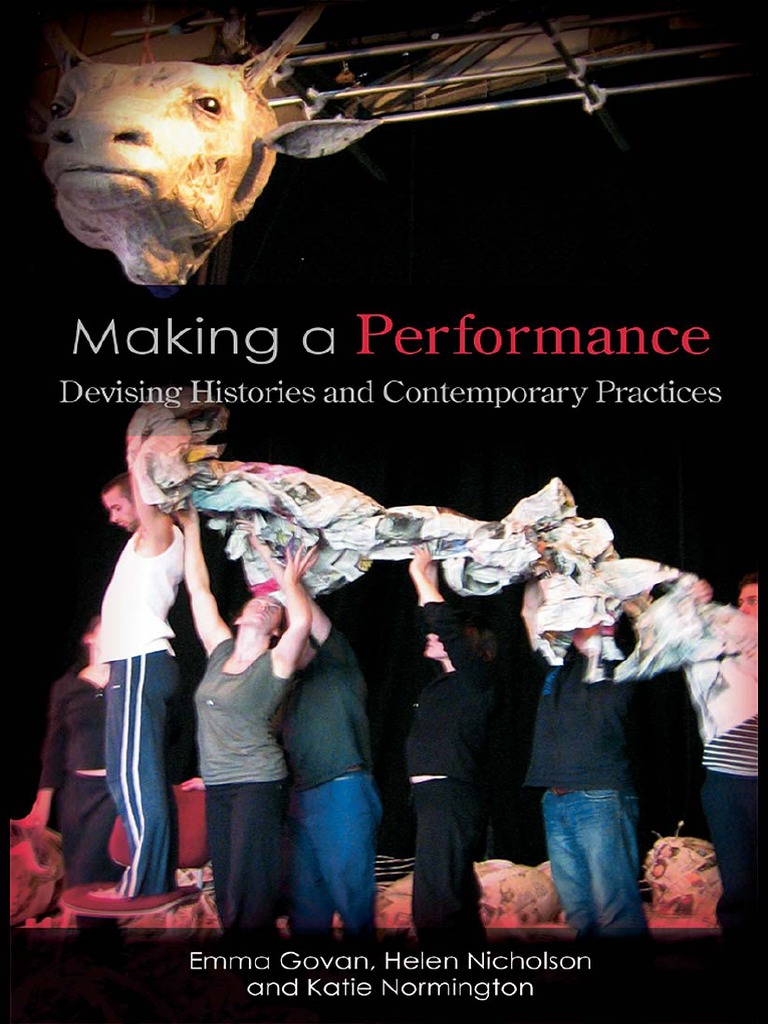 Making - A - Performance - Devising Histories & Contemporary Practices ...