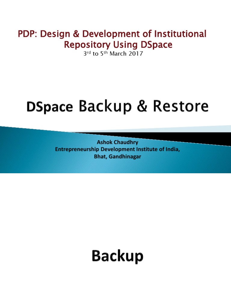 DSpace Backup & Restore-PPT Ashok UGC Final | Download Free PDF | Postgre Sql | Backup