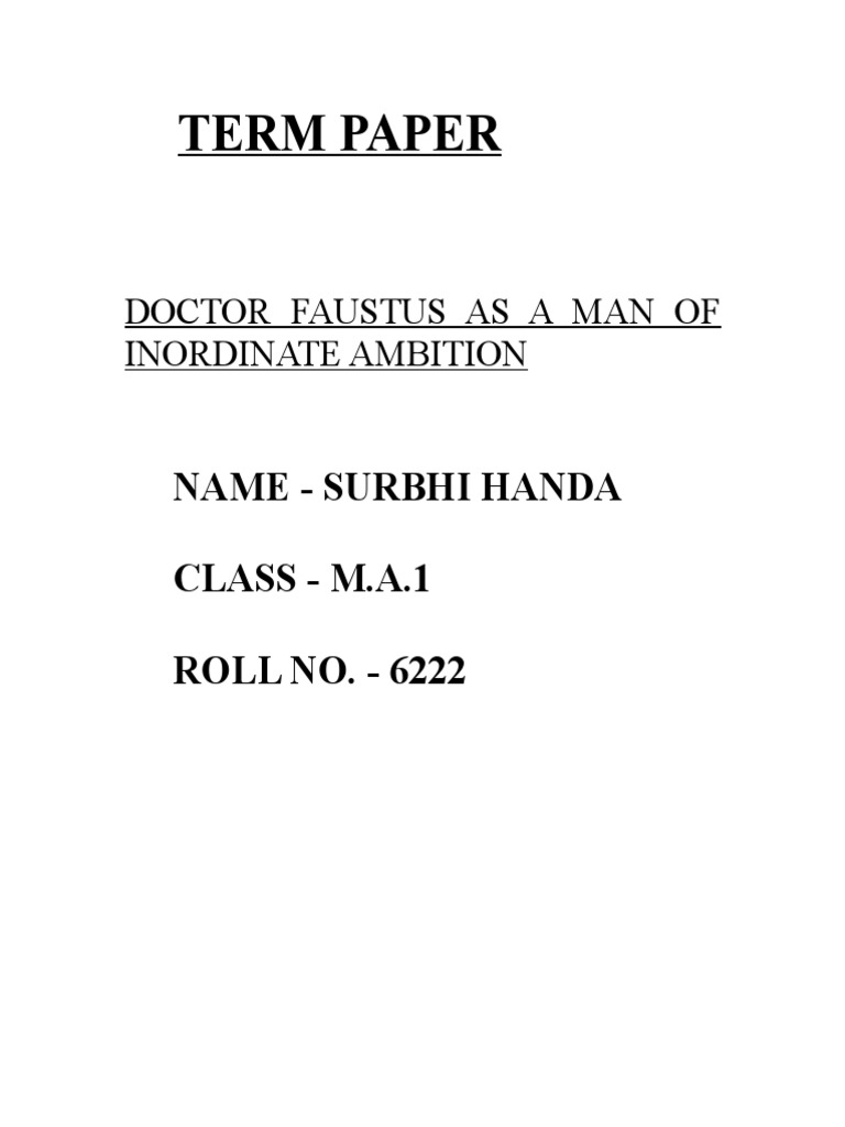A Man of Inordinate Ambition: An Analysis of Doctor Faustus as a ...