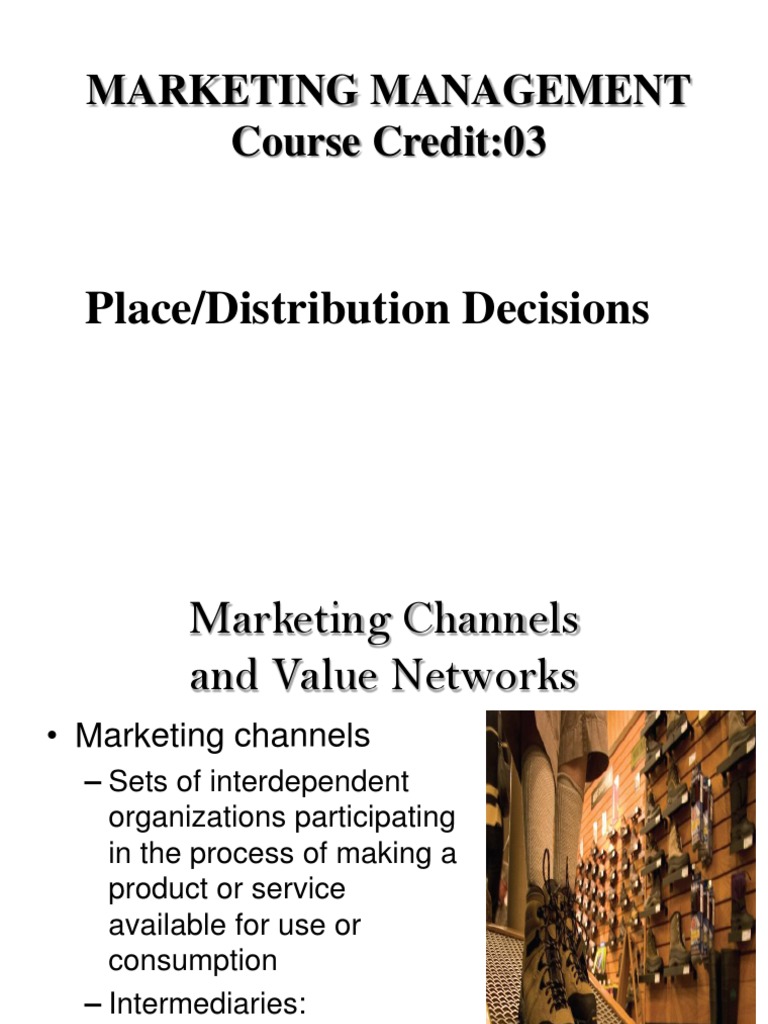 Marketing Channels and Value Networks: An Overview of Place and ...