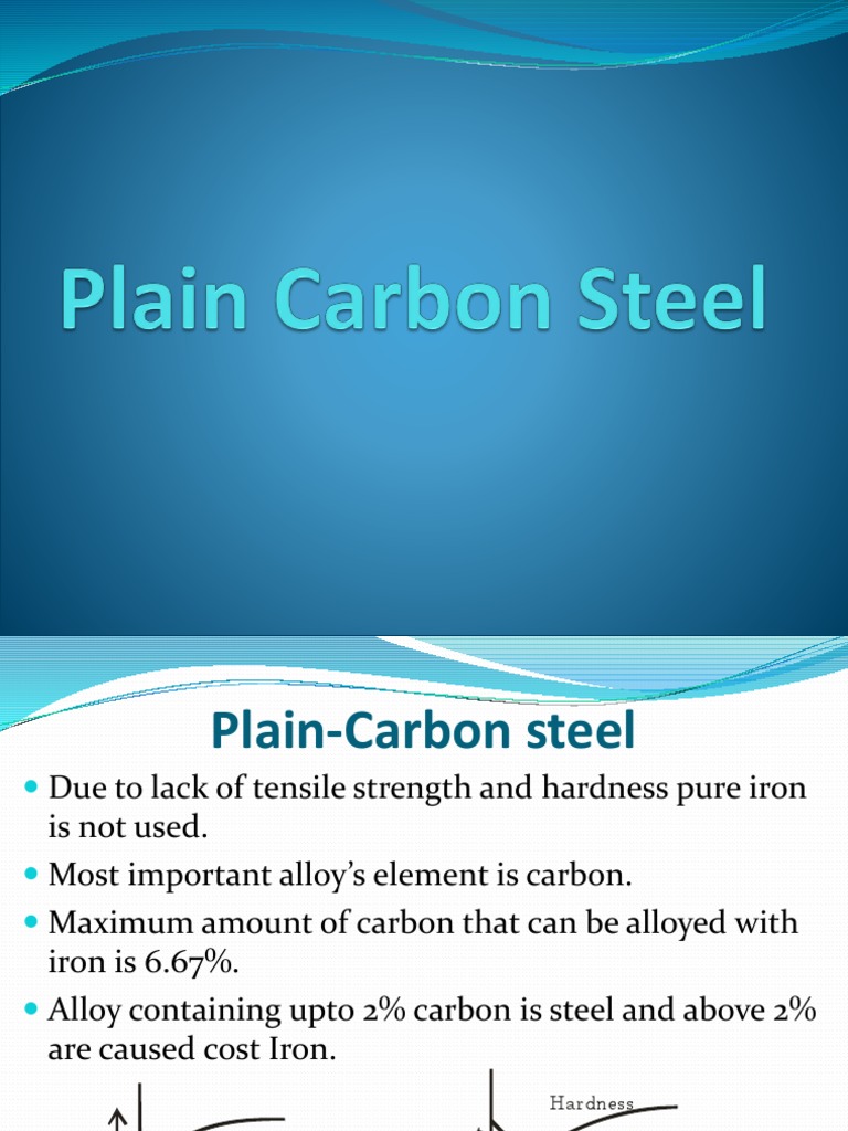 Plain Carbon Steel Properties and Types | PDF | Steel | Transition Metals