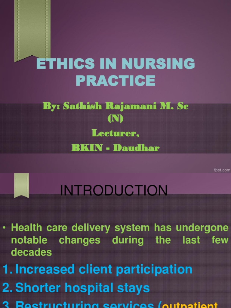 Ethics in Nursing Practice | PDF | Interpersonal Communication | Nursing