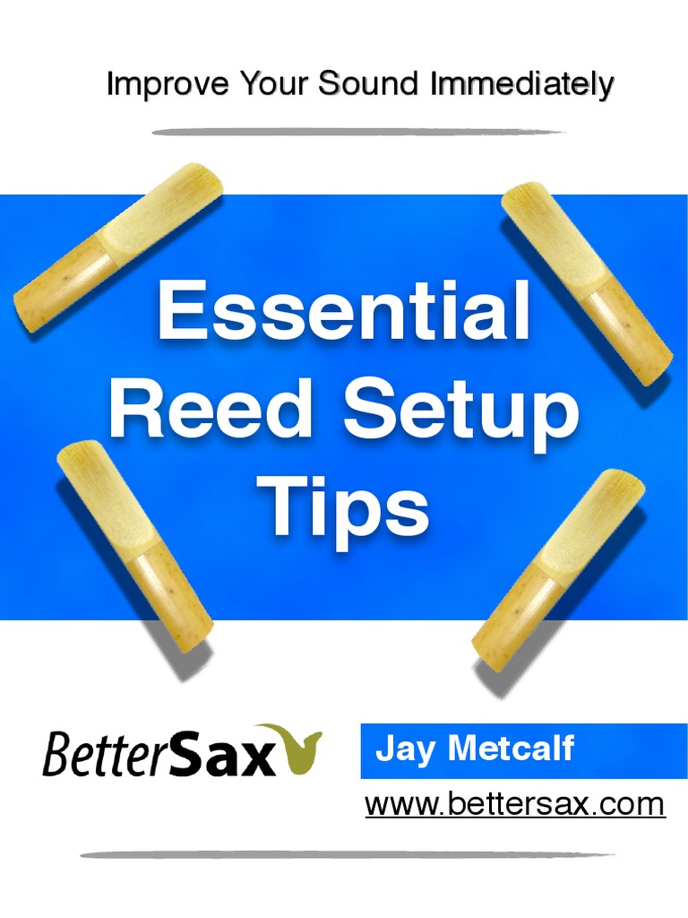Essential Reed Setup Tips for Saxophones | PDF | Aerophones | Musical ...