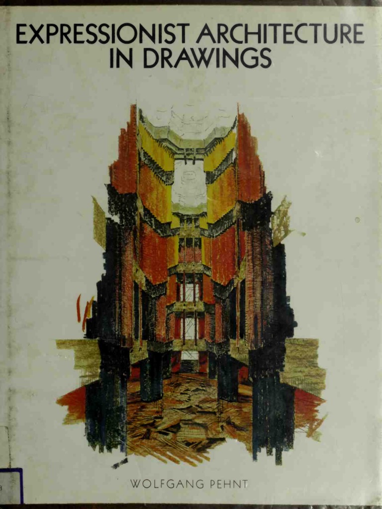 Expressionist Architecture in Drawings | PDF | Art Nouveau | Expressionism