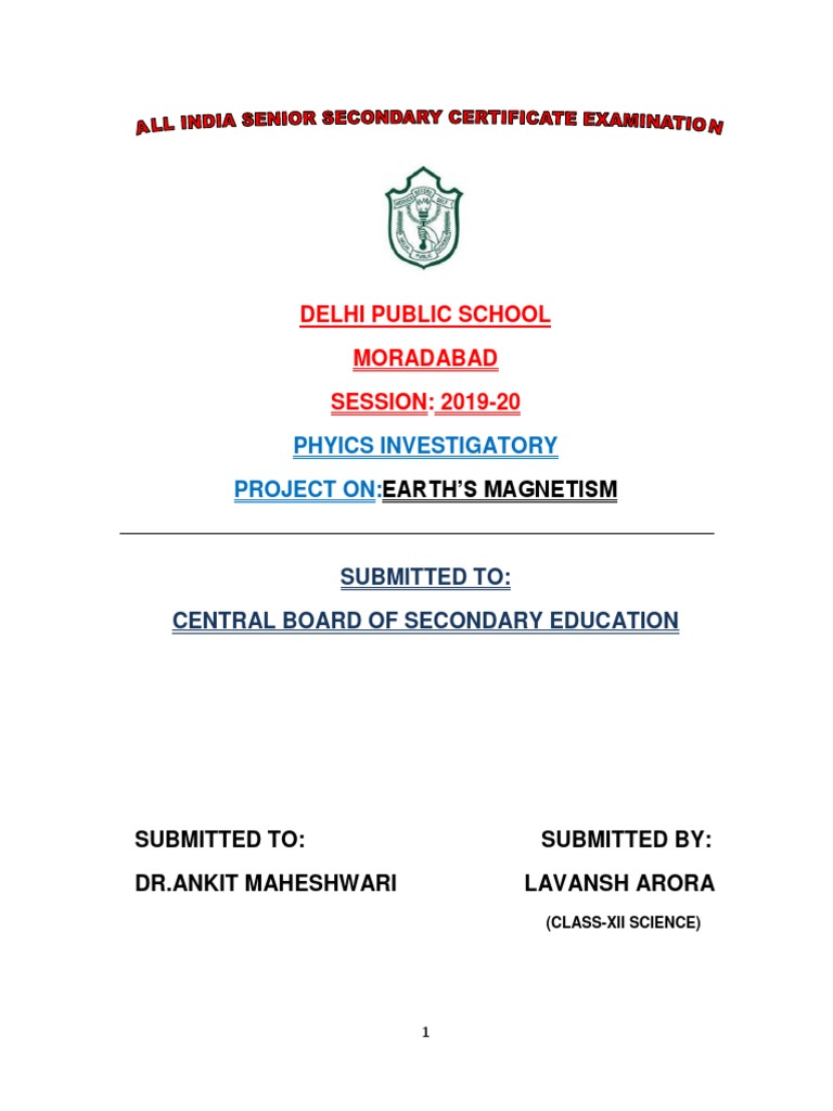 Physics Project 2019 20 | PDF | Earth's Magnetic Field | Earth