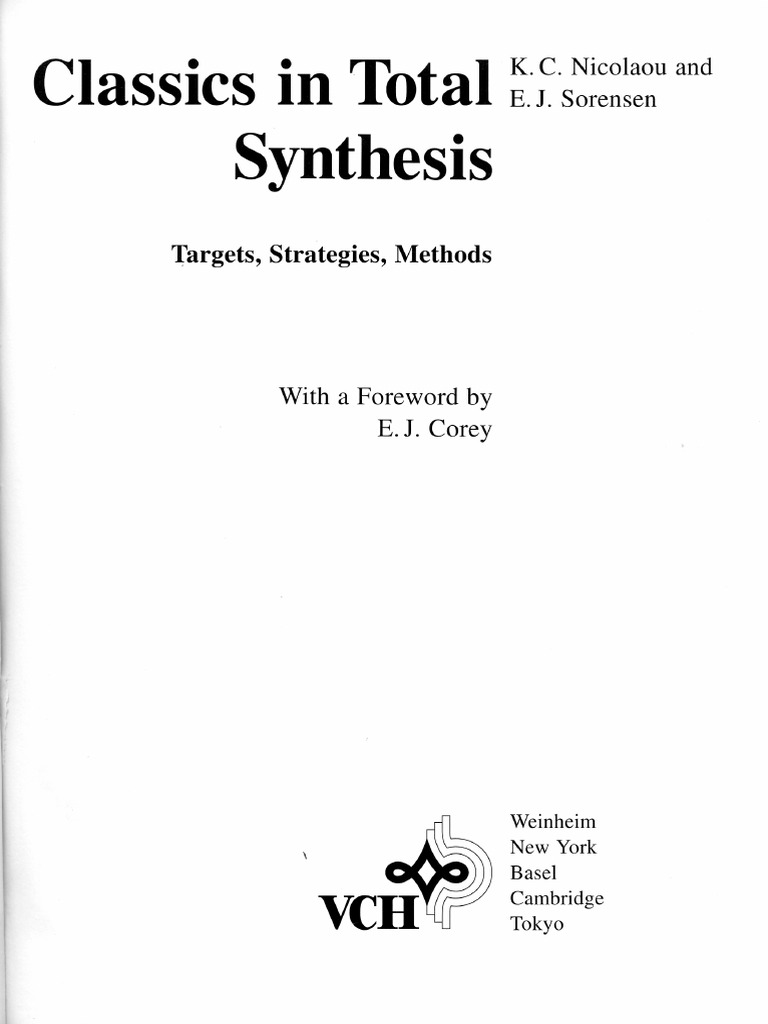 Classics in Total Synthesis - 5a19e8ef1723dd231dc62f63 | PDF | Organic ...