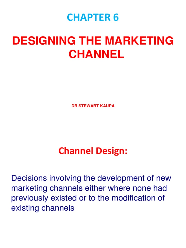 Designing Marketing Channel | PDF | Marketing | Decision Making