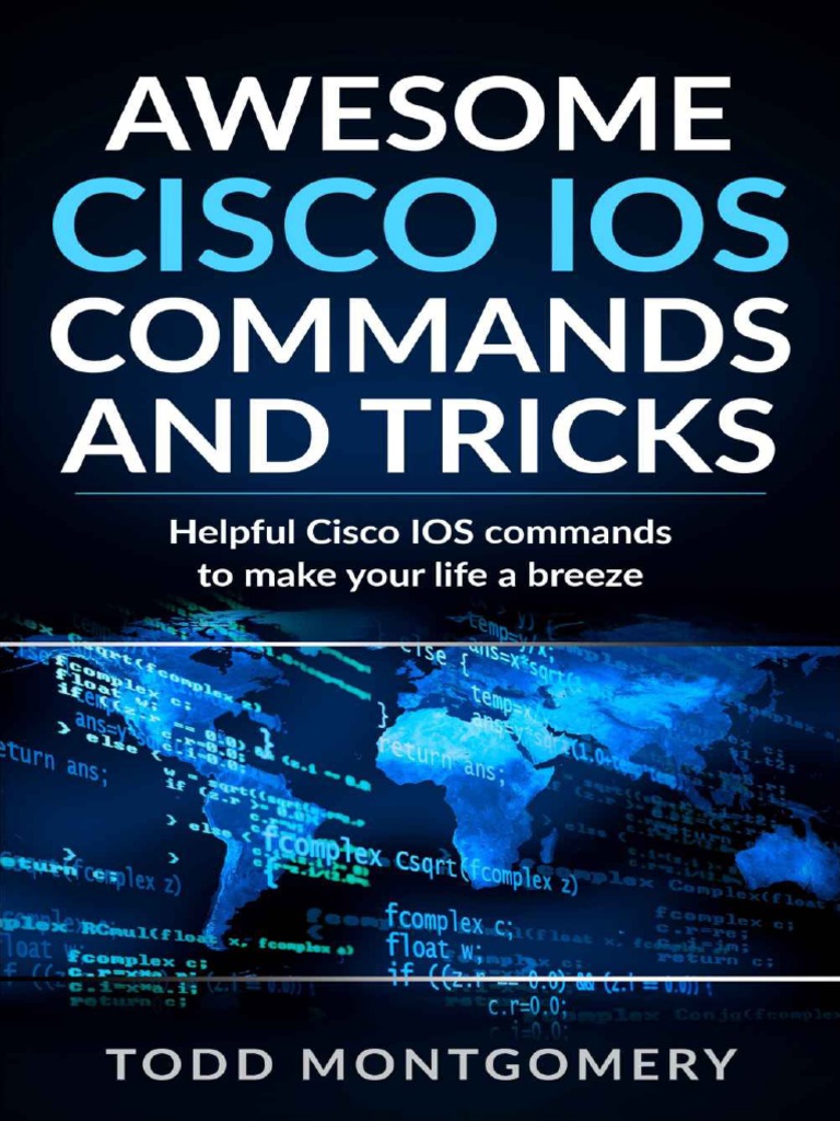 Awesome Cisco IOS Commands and Tricks - Helpful Cisco IOS Commands To ...
