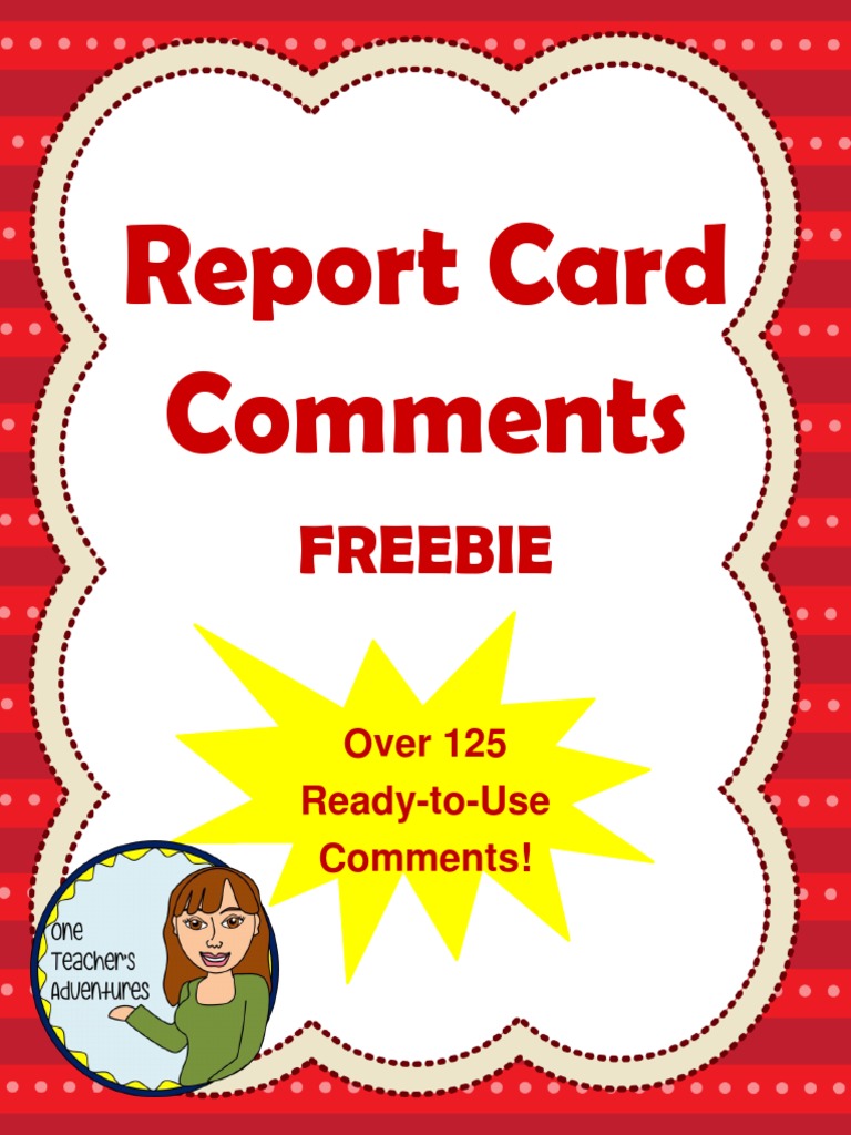 Over 125 Report Card Comments FREEBIE | Download Free PDF | Homework ...
