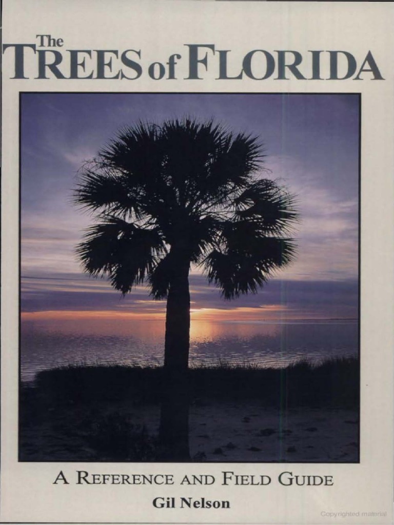The Trees of Florida - A Reference and Field Guide - Gil Nelson (1994 ...