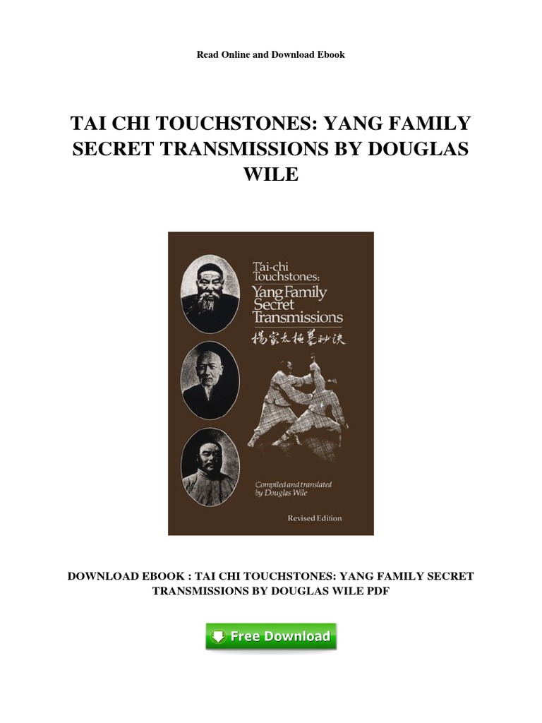 Tai Chi Touchstones Yang Family Secret Transmissions by Douglas Wile ...