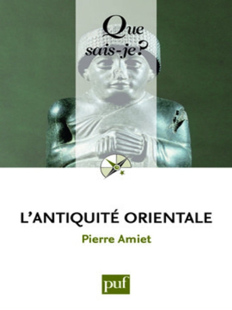 AMIET - L'antiquite Orientale - Amiet Pierre | PDF | Mésopotamie ...