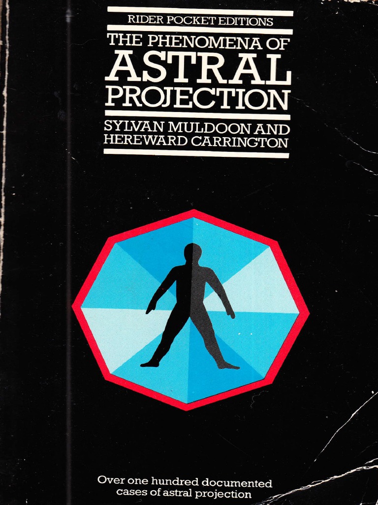 The Phenomena of Astral Projection | PDF | Senses | Metaphysics Of Mind