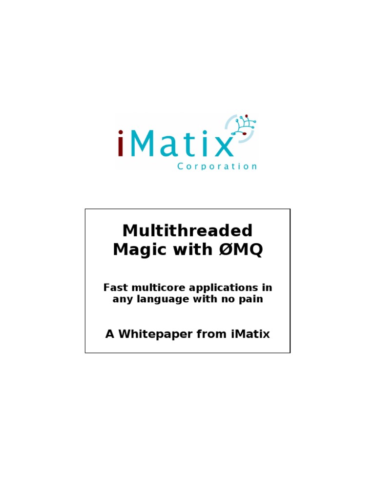 Imatix Multi Threaded Magic | PDF | Multi Core Processor | Thread (Computing)