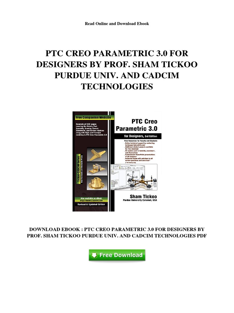 PTC Creo Parametric 30 For Designers by Prof Sham Tickoo Purdue Univ and Cadcim Technologies PDF ...