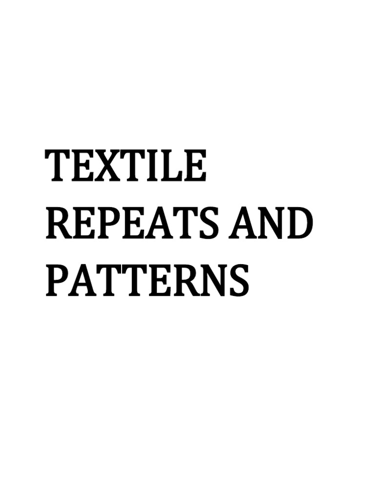 Textile Repeats and Patterns | PDF | Pattern | Composition (Visual Arts)