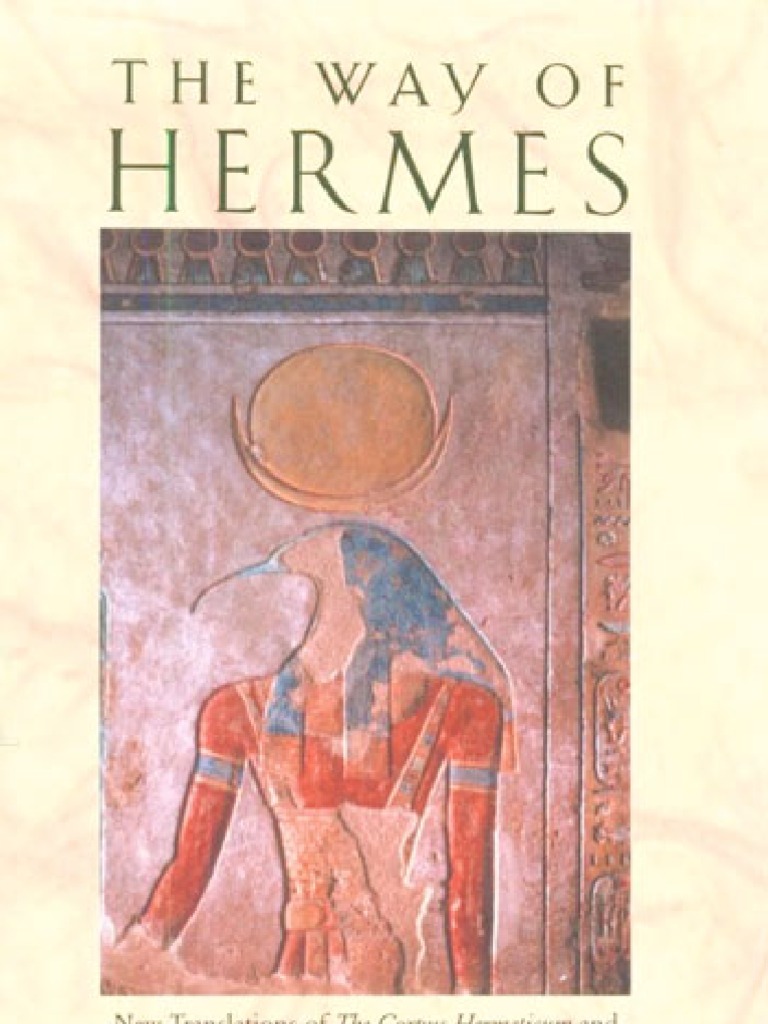 Way of Hermes Corpus Hermetic Um | PDF | Hermeticism | Hermes Trismegistus