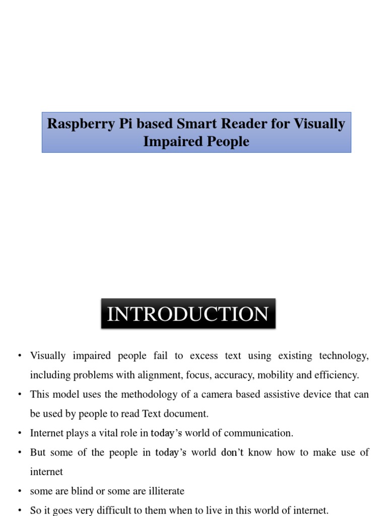 Raspberry Pi Based Smart Reader For Visually Impaired People | PDF ...