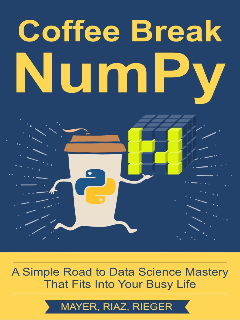 Coffee Break NumPy PDF | Download Free PDF | Matrix (Mathematics ... Coffee Break NumPy PDF | Download Free PDF | Matrix (Mathematics ...