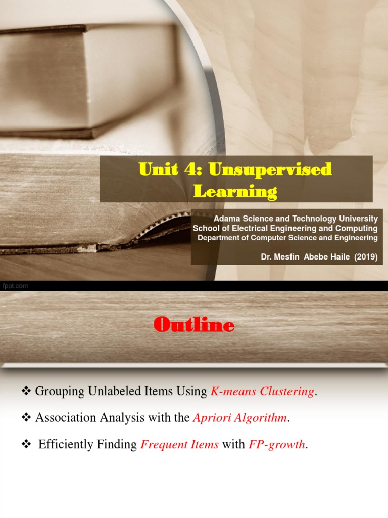 Lecture - 9 Unsupervised Learning (K-Means, Association Analysis and ...