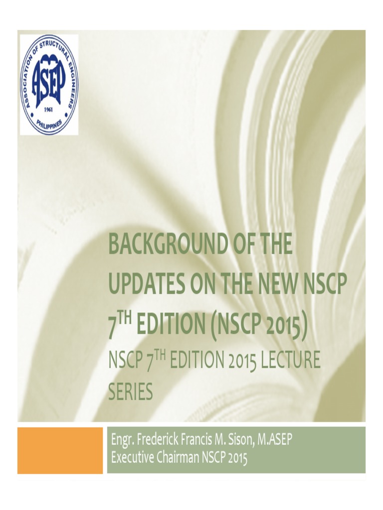 06 ASEP-Qatar - Background of The Updates On The New NSCP 7th Edition ...