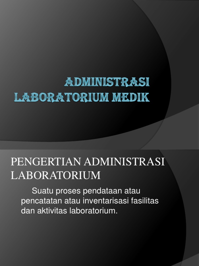 Administrasi dan Pencatatan Laboratorium | PDF | Kesehatan Holistik ...