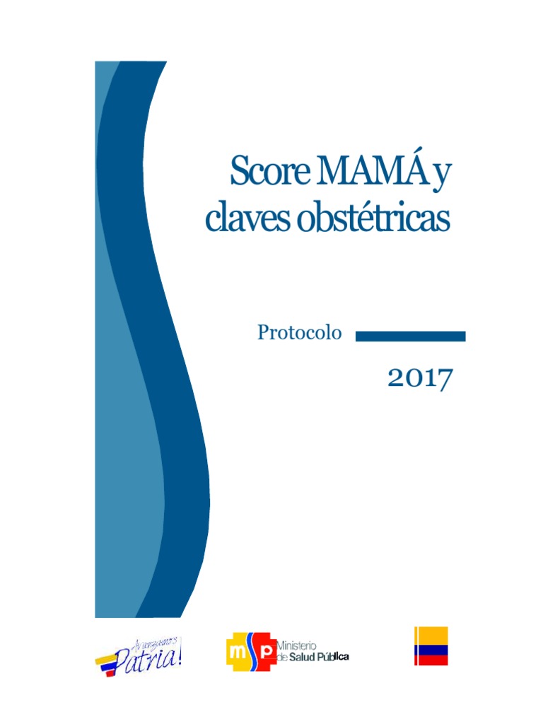 Protocolo Score MAMÁ y Claves Obstétricas | PDF | Muerte materna | Presión sanguínea