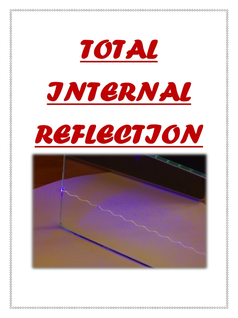 Total Internal Reflection Project Overview | PDF | Reflection (Physics ...