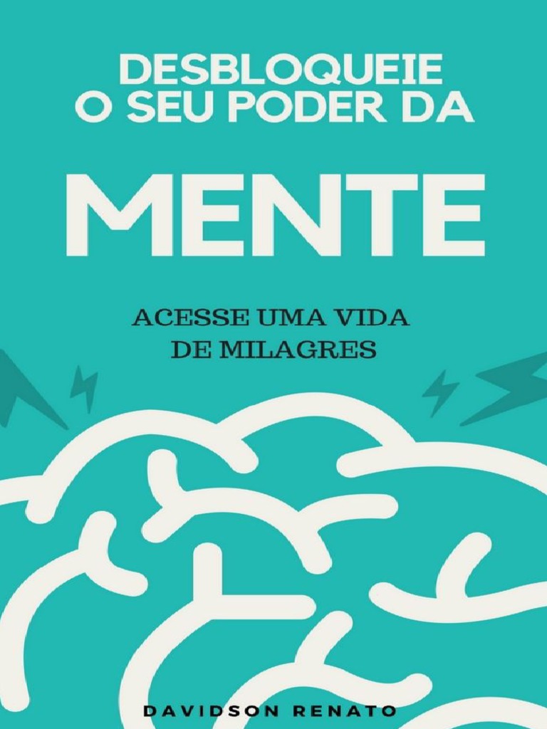 Desbloqueie O Seu Poder Da Mente Davidson Renato Download Grátis