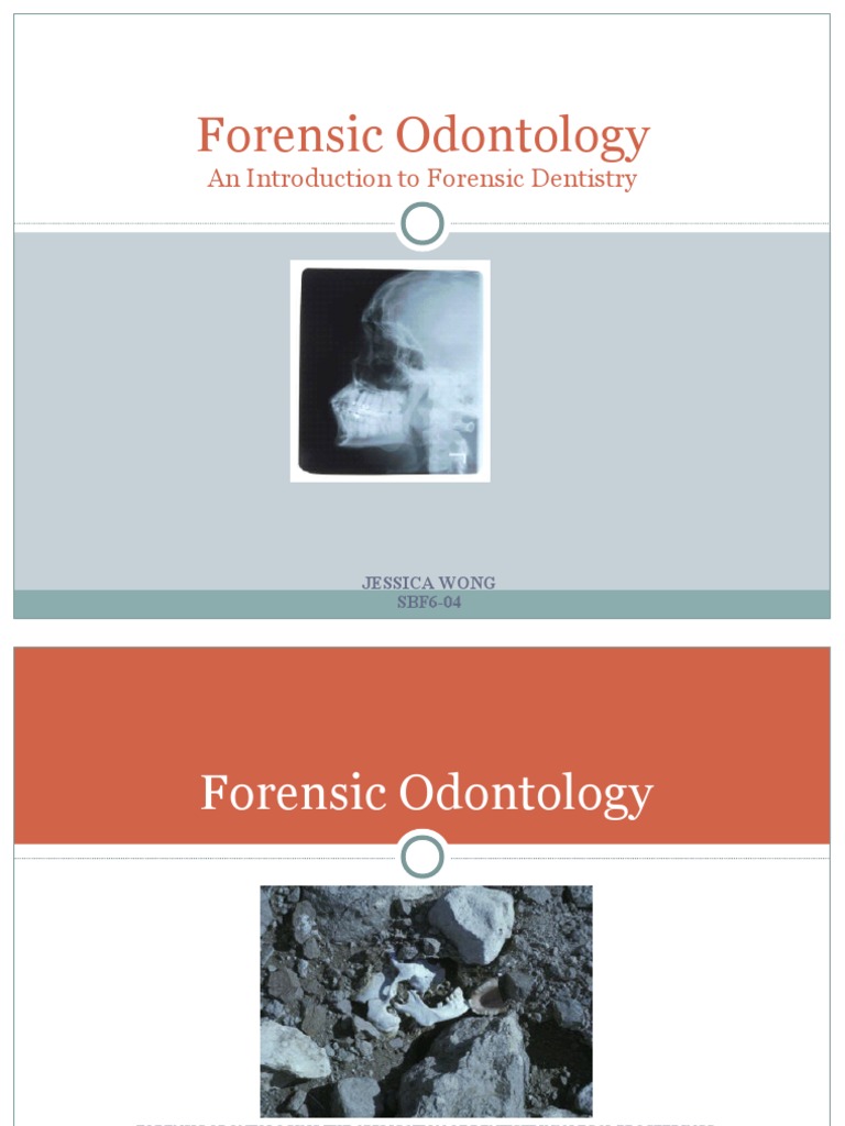 Forensic Odontology Overview | PDF | Tooth | Dentistry