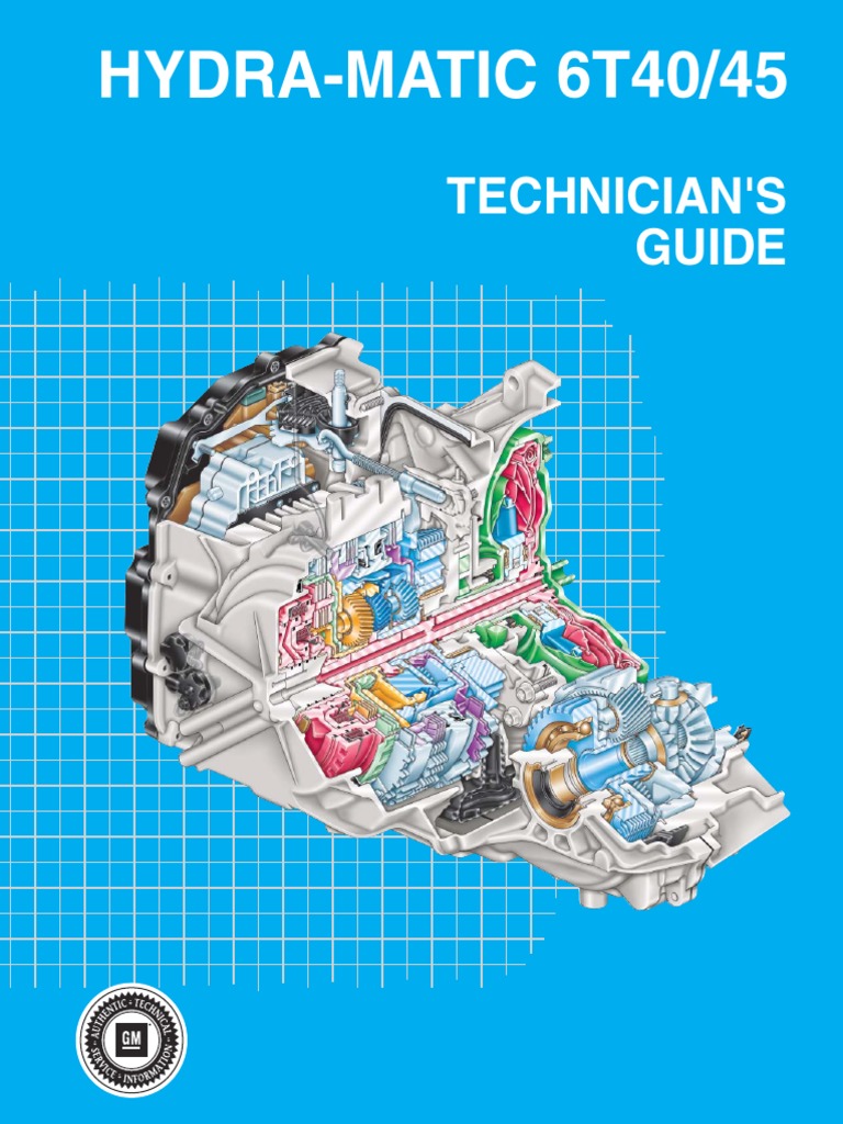 6T40 45 Tech Guide 5-2008 PDF | PDF | Transmission (Mechanics) | Clutch