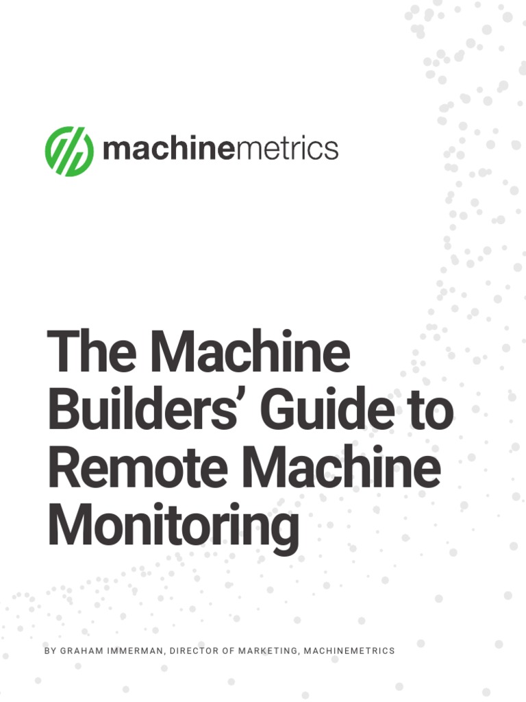 The Buyers Guide To Remote Machine Monitoring | PDF | Internet Of ...