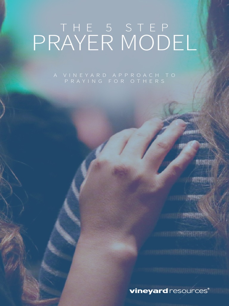 5 Step Prayer Model | Download Free PDF | Faith Healing | Prayer