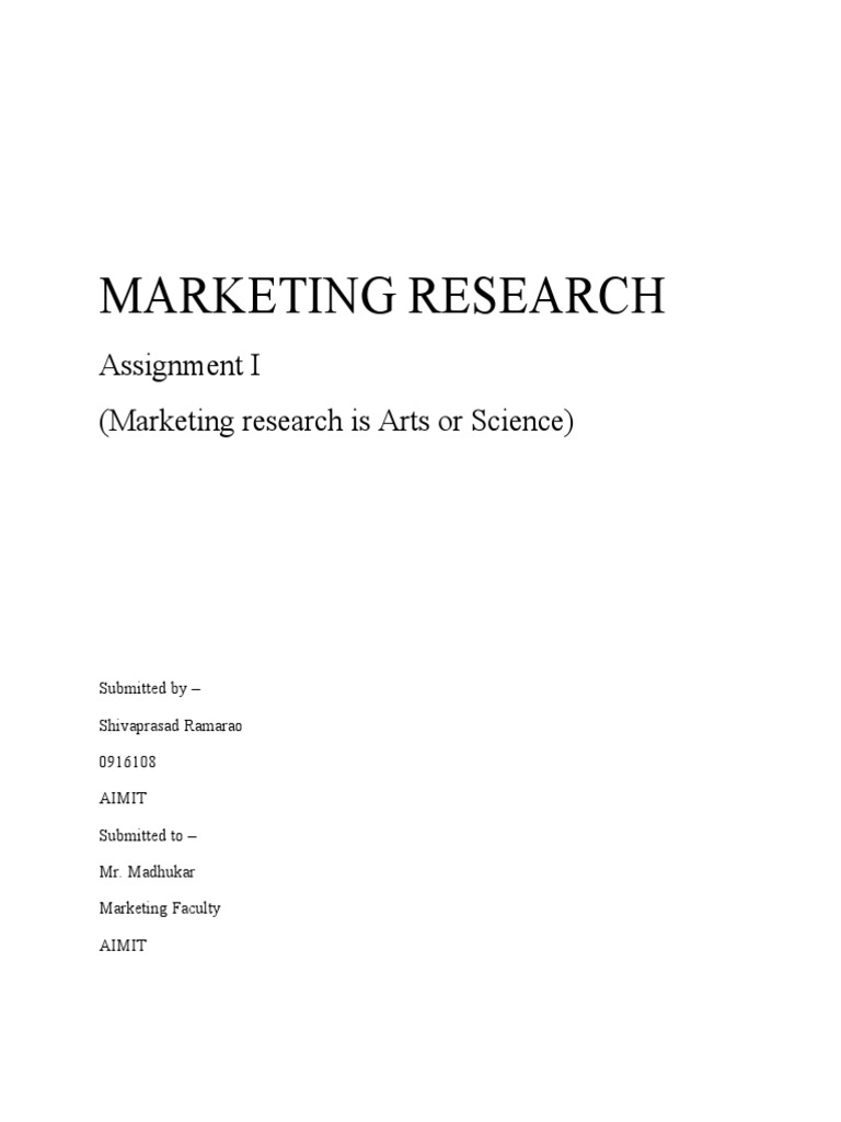 Marketing Research: Assignment I (Marketing Research Is Arts or Science ...