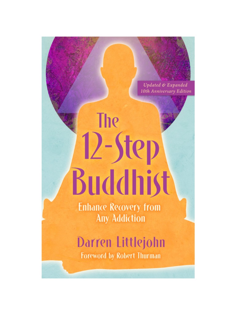 12 Step Buddhist 10th Year Anniv Edition Excerpt | PDF | Twelve Step ...