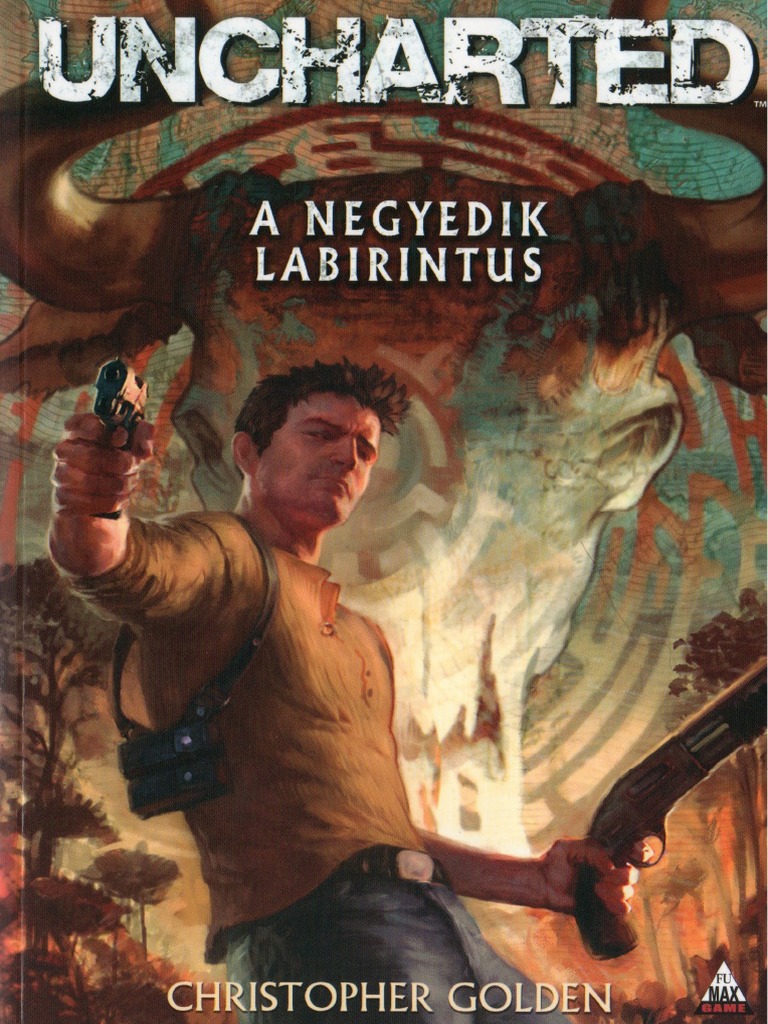 Uncharted - A Negyedik Labirintus PDF | PDF