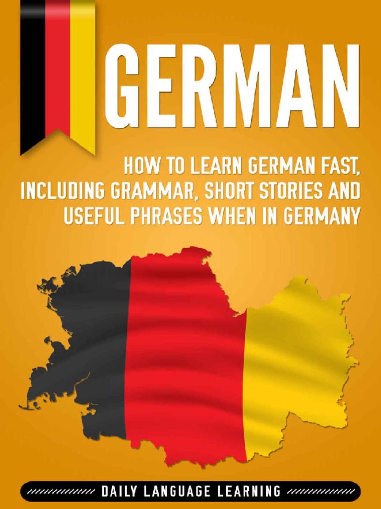 German How To Learn German Fast - Including Grammar | PDF | Grammatical ...