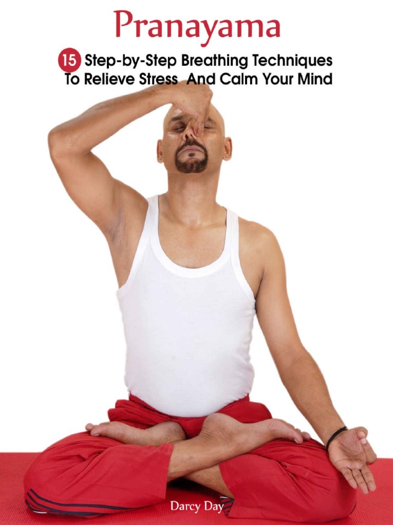 Pranayama - 15 Step-by-Step Breathing Techniques To Relieve Stress and ...
