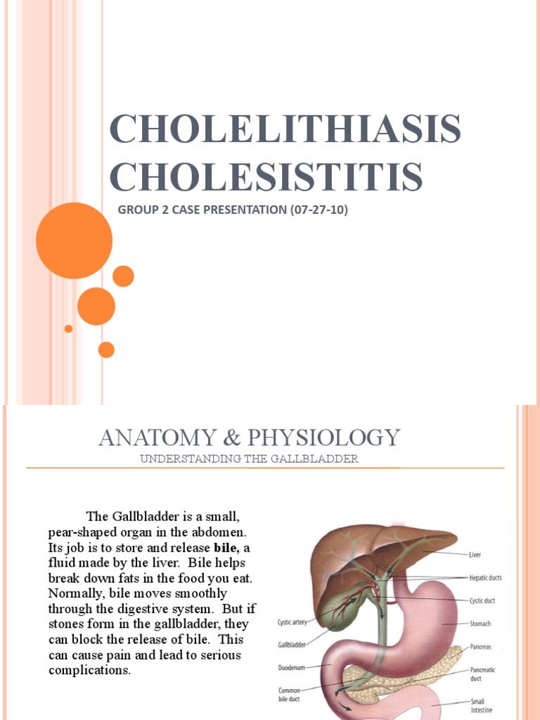 Cholelithiasis Cholesistitis: Group 2 Case Presentation (07-27-10 ...