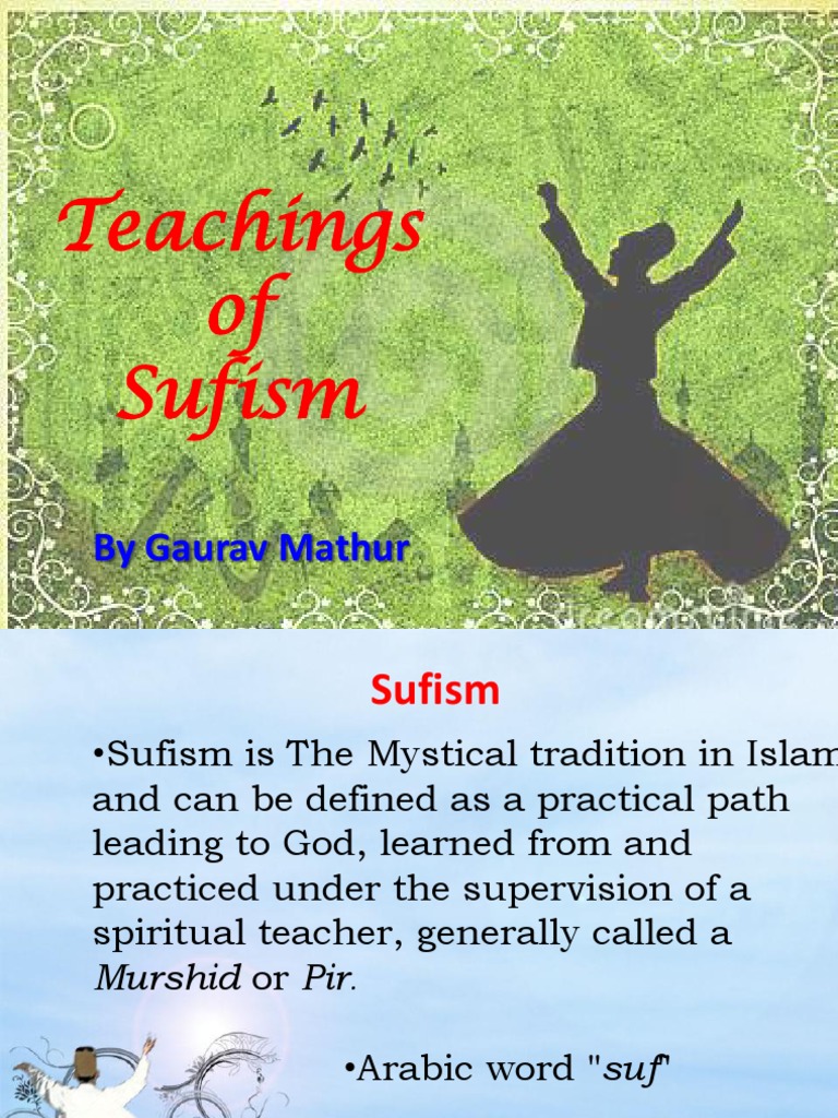 Teachings of Sufism - Slides | PDF | Sufism | Spirituality