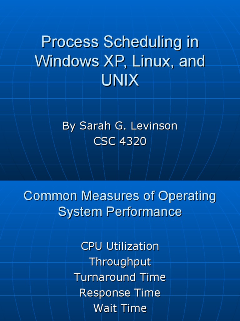 Process Scheduling in Windows XP, Linux, and Unix | PDF | Scheduling (Computing) | Real Time ...