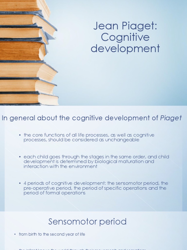 Jean Piaget-Cognitive Development | PDF | Cognitive Development | Thought